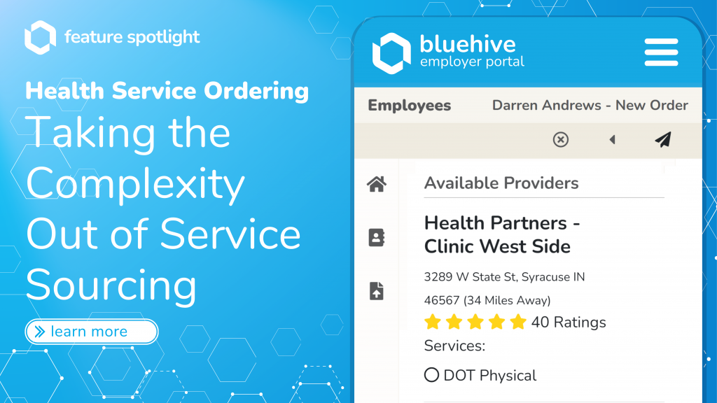 Feature Spotlight: Your Workforce's Health Made Easy with BlueHive's Ordering Convenience - BlueHive
