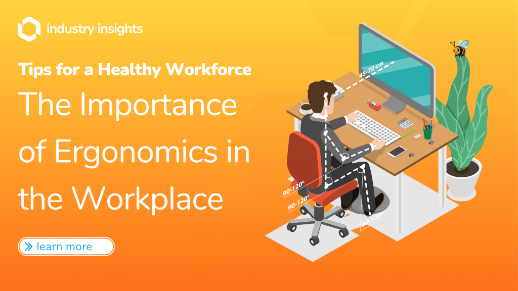 The Importance of Ergonomics in the Workplace: Tips for a Healthy ...