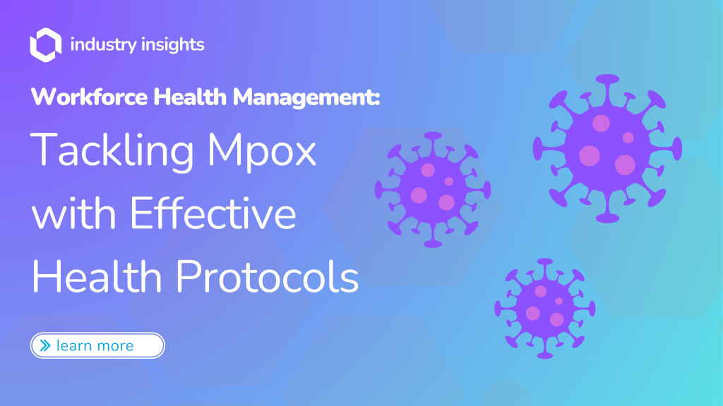 Workforce Health Management: Tackling Mpox with Effective Health ...